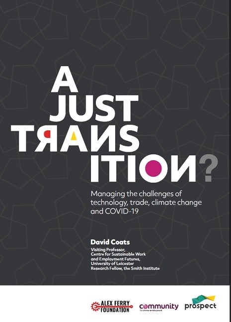 A Just Transition? Managing the Challenges of Technology, Trade ...